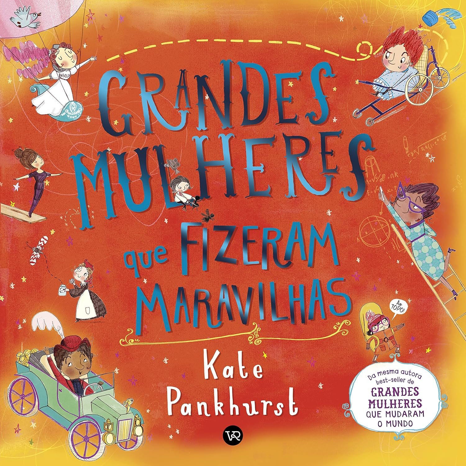 Livro: Grandes Mulheres Que Fizeram Maravilhas - Vr Editora | Vr Editora | Ideiaria Brinquedos